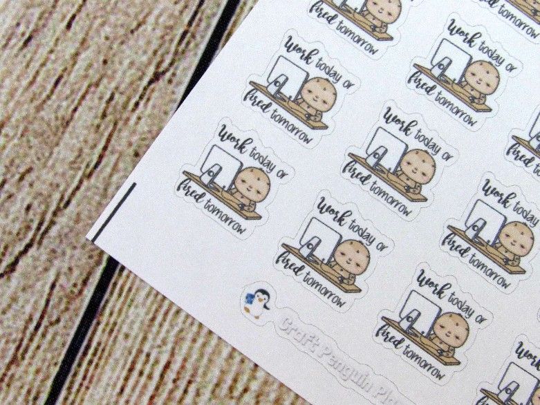 Work today... tomorrow sticker – Craft Penguin Planner